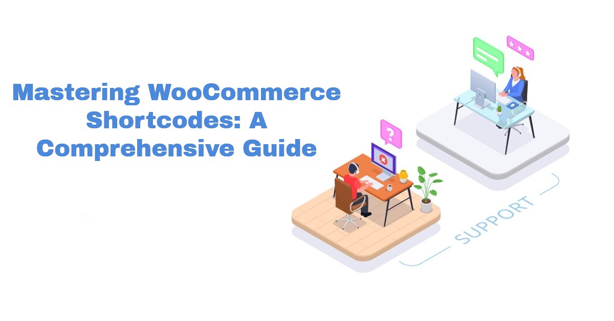 Mastering WooCommerce Shortcodes: A Comprehensive Guide | Soft Ranks Mastering WooCommerce Shortcodes: A Comprehensive Guide | Soft Ranks